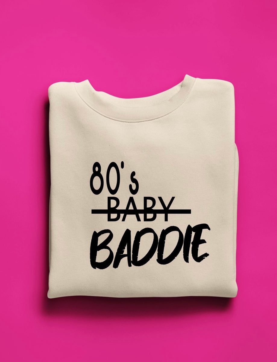 80’s Baddie sand Sweatshirt – Fab Fly Fancy