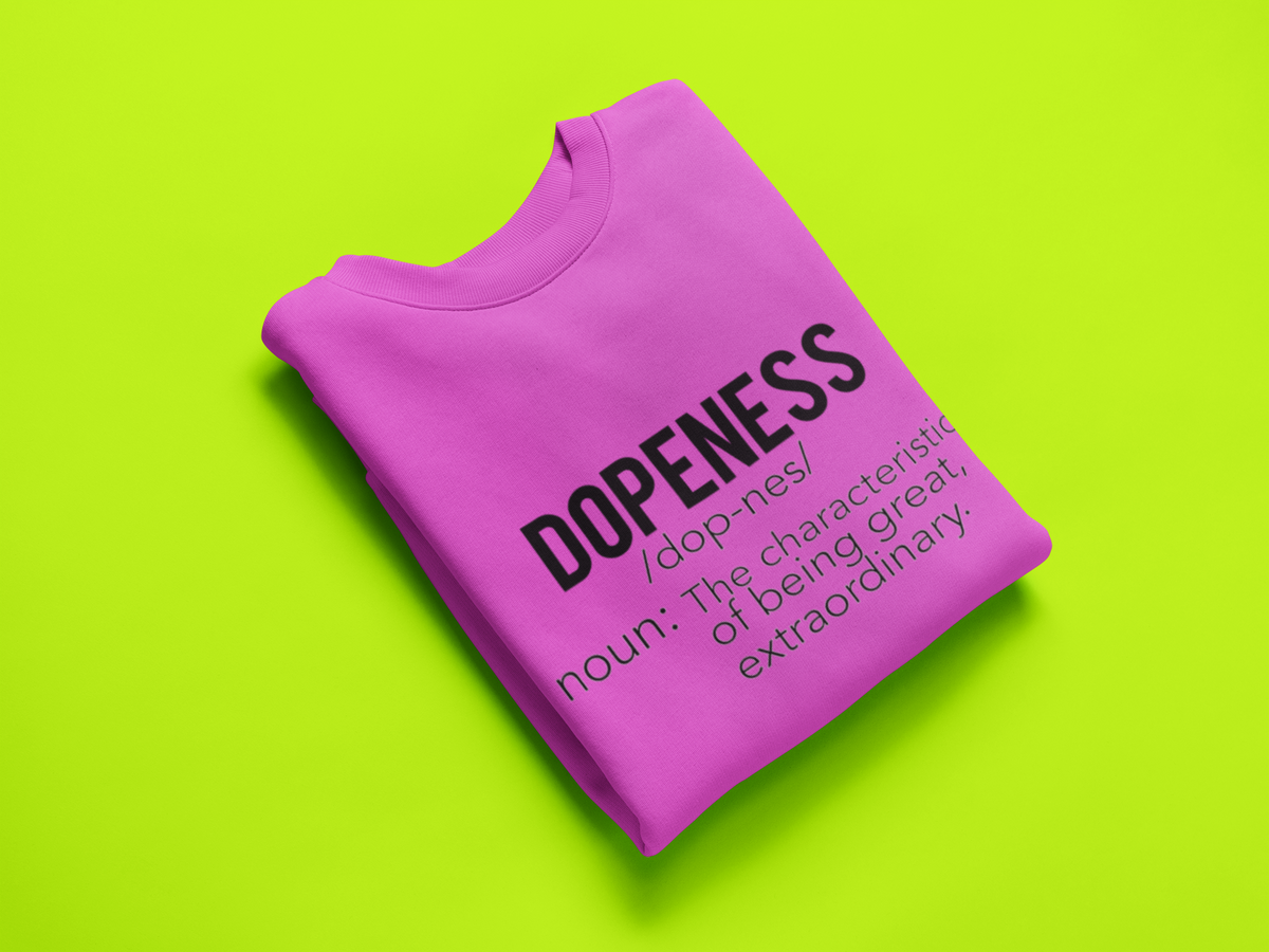 Dopeness: Pink Sweatshirt – Fab Fly Fancy